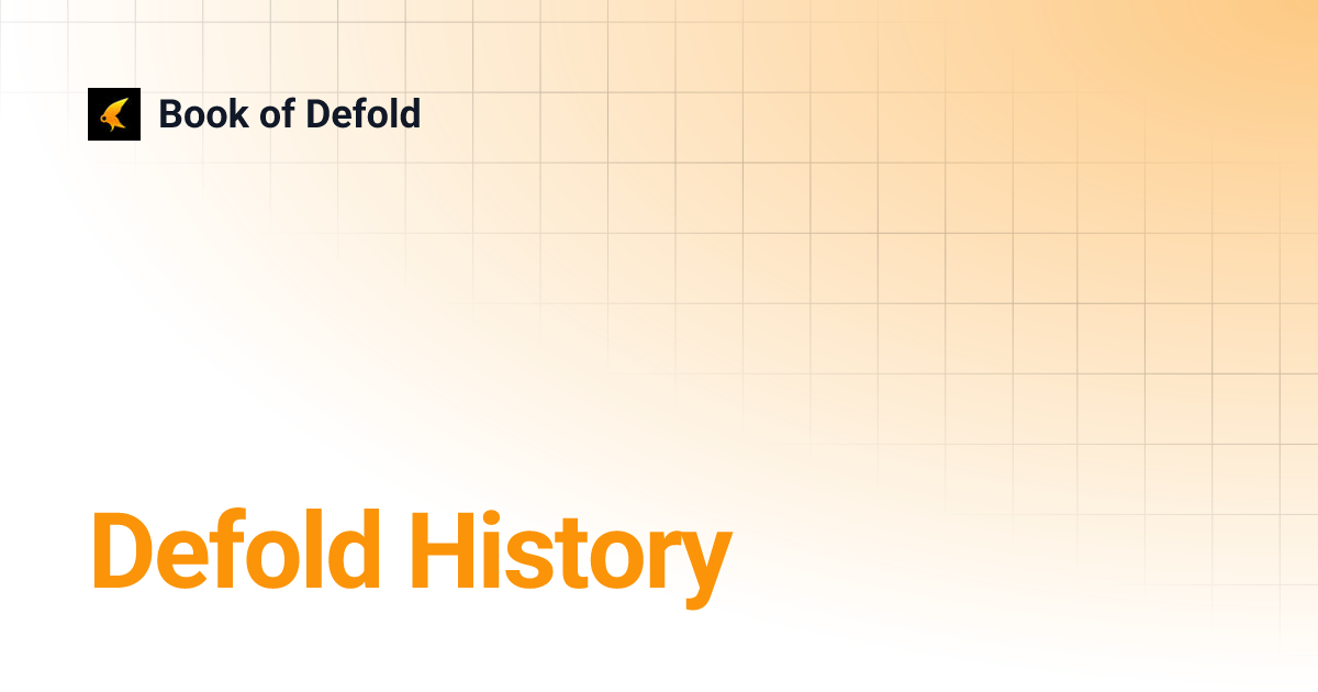 Defold History | Book of Defold