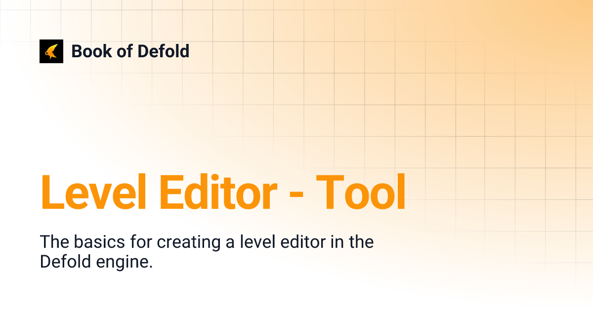 Level Editor - Tool | Book of Defold