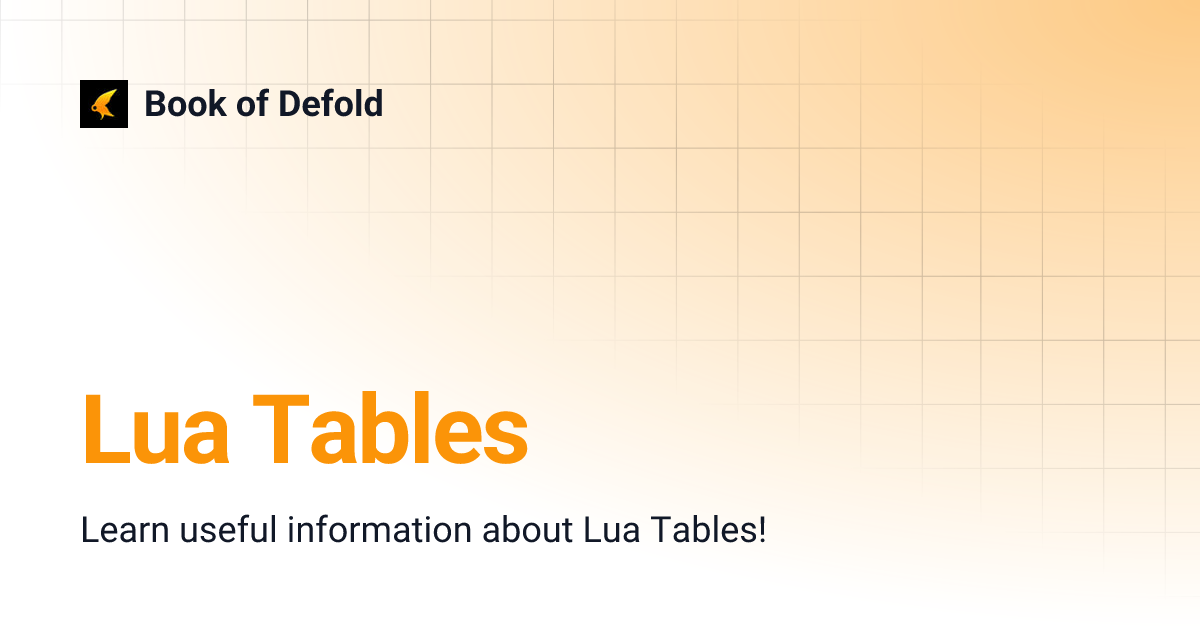 Lua Tables | Book of Defold